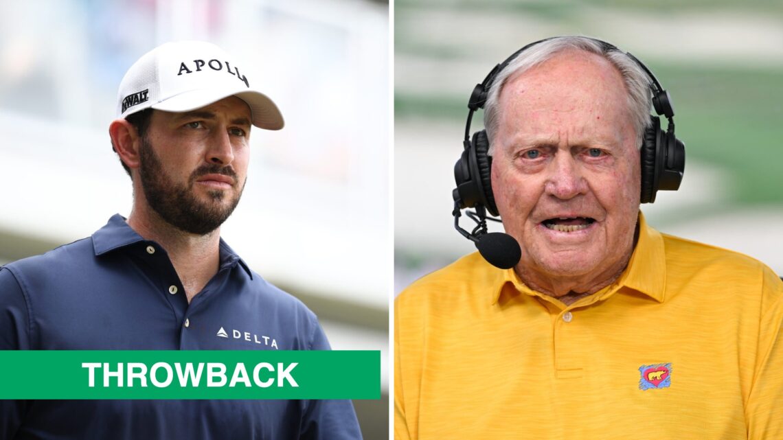 What Jack Nicklaus once told Patrick Cantlay about his attitude on the ...